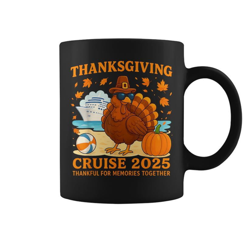 Cruise Squad 2025 Thanksgiving Autumn Cruise Ship As Turkey Coffee Mugs ...