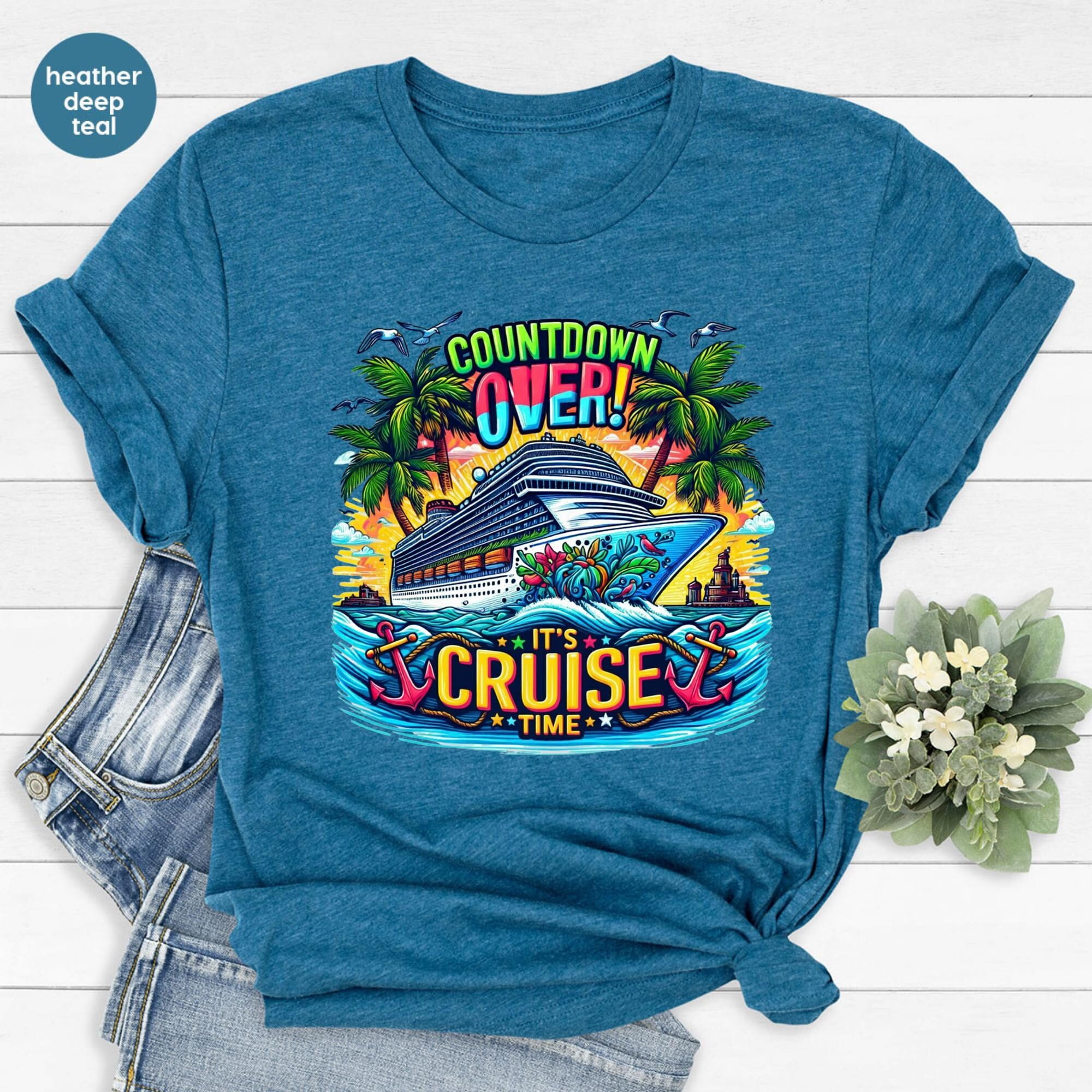 Cruise is Countdown is Over Shirt Its Cruise Time TShirt Cruise ...