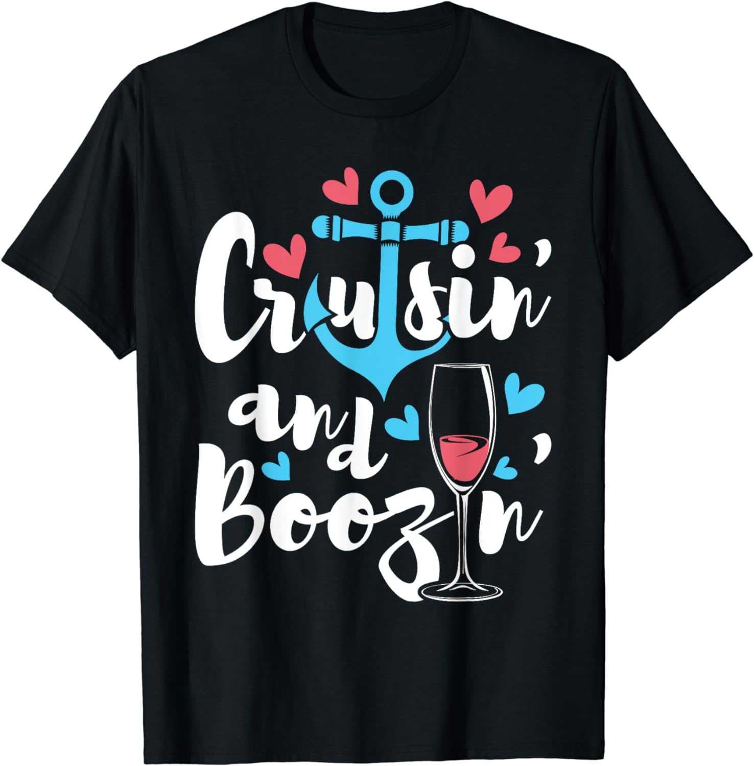 Cruisin And Boozin - Cruise Ship Cruising Lover Cruiser T-Shirt ...