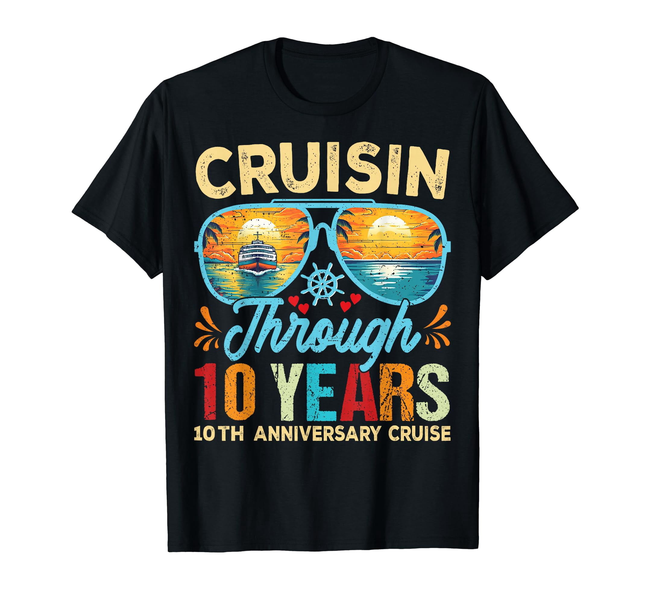 Cruisin Through 10 Years 10th Wedding Anniversary Cruise T-Shirt ...
