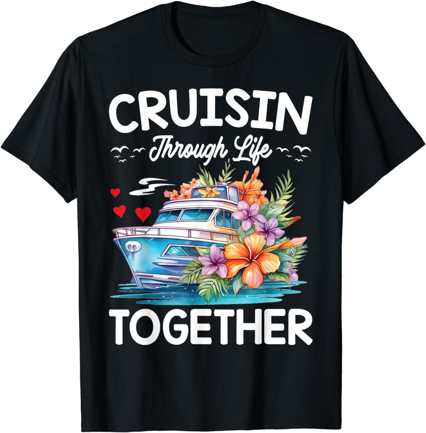 Cruisin' Through Life Together Couples Husband Wife Cruise T-Shirt ...