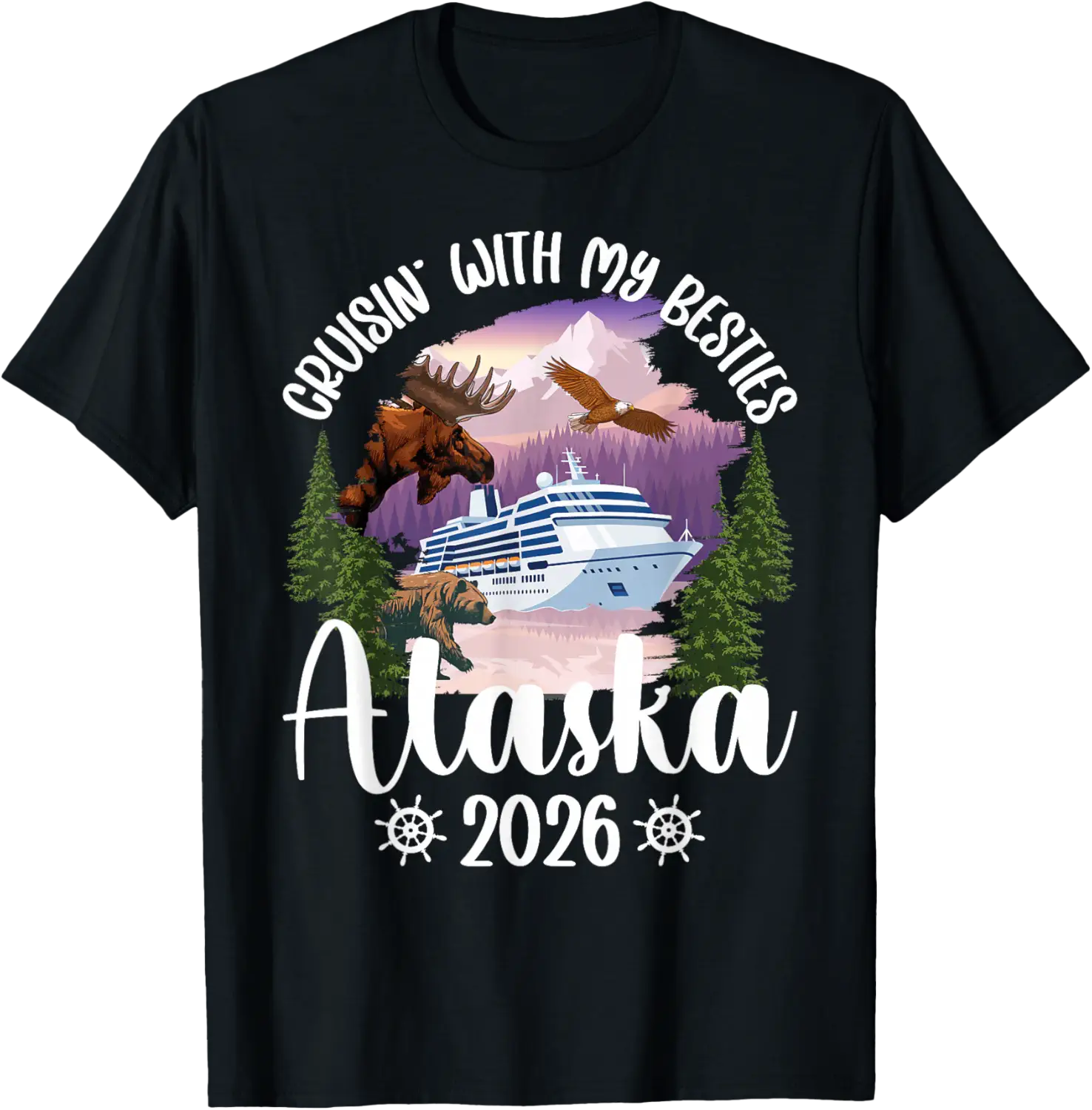 Cruisin With Besties Alaska Cruise T-Shirt - Walmart.com