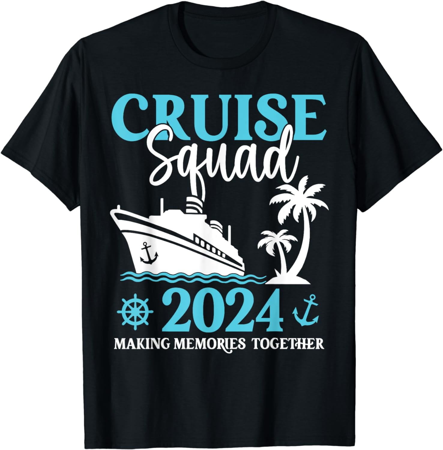 Cruising Cruise Squad 2024 Vacation Matching Family Group Cotton T ...