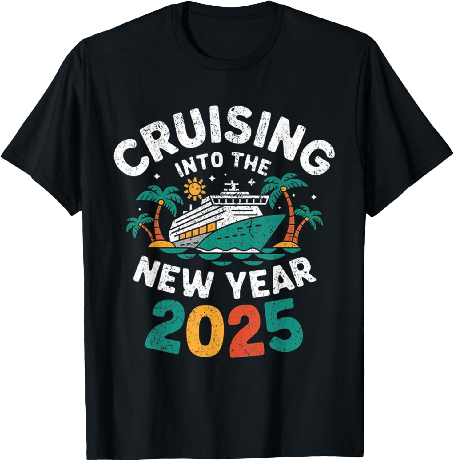 Cruising Into The New Year 2025 Family Cruise New Year T-Shirt ...