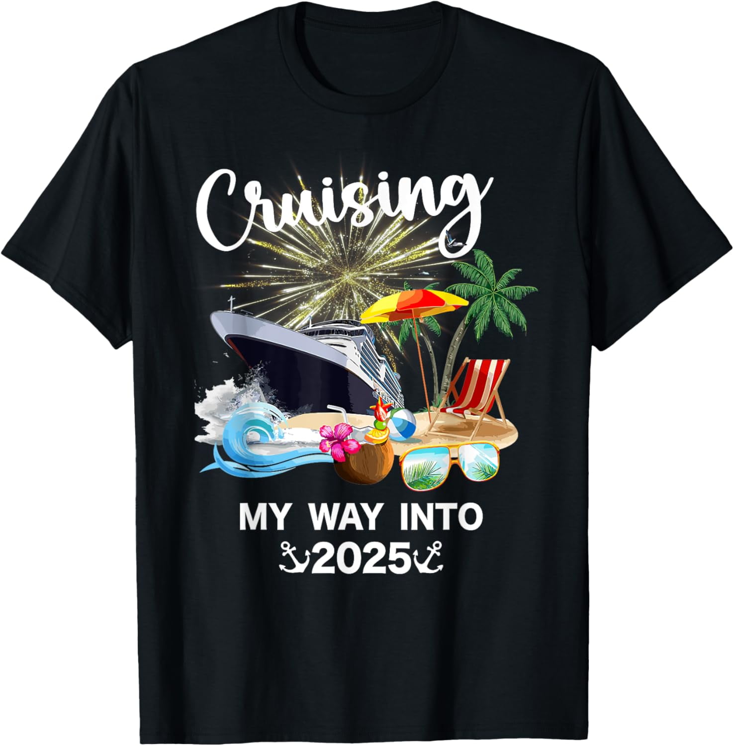 Cruising My Way Into 2025 T-Shirt - Walmart.com