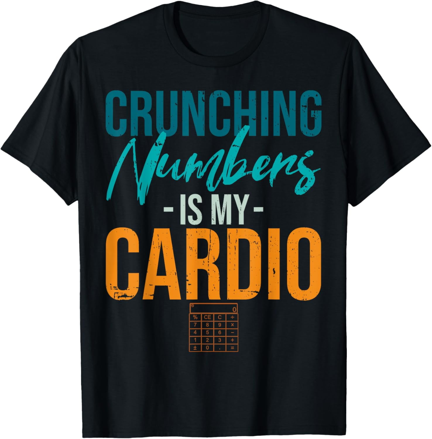 Crunching Numbers is My Cardio Retro Accounting T-Shirt - Walmart.com