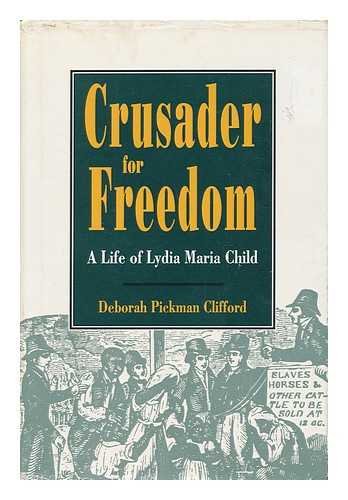 Pre-Owned Crusader for Freeman: Life of L.Maria Child Hardcover ...
