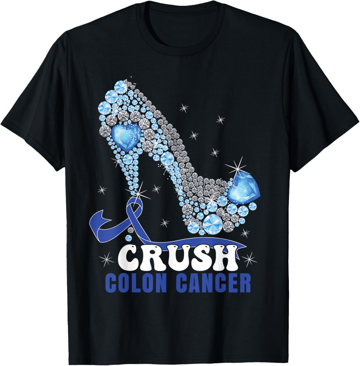 Crush Colon Cancer Rhinestone High Heel Design Awareness T Shirt Unisex ...
