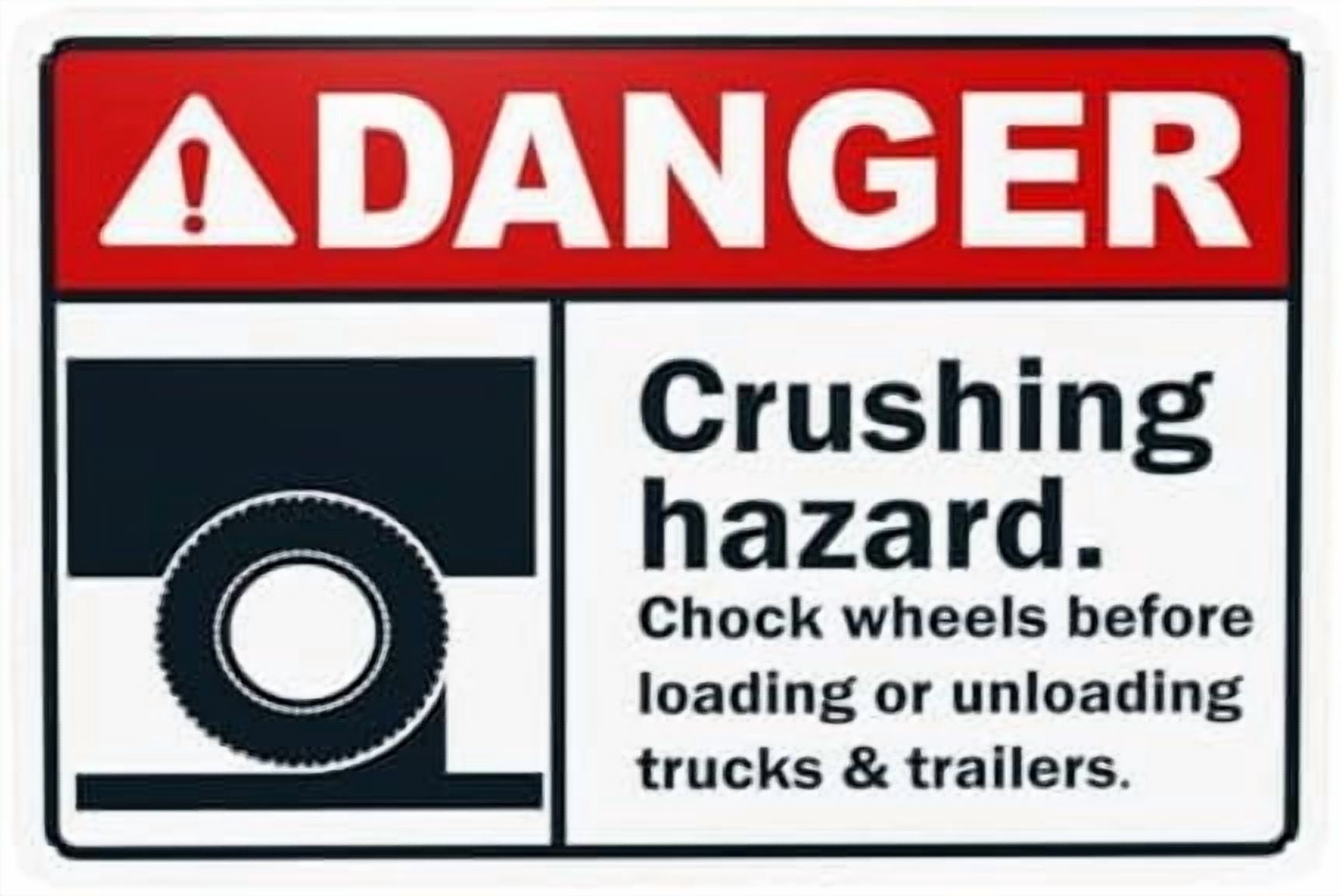 Crushing Hazard Chock Wheels Warning Sign, Truck Safety Security Metal ...