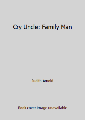 Pre-Owned Cry Uncle: Family Man (Paperback) 0373822073 9780373822072 ...
