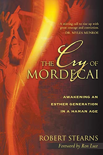 Pre-Owned Cry of Mordecai: Awakening an Esther Generation in a Haman ...