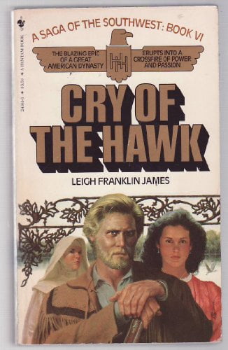 Pre-Owned Cry of the Hawk: A Saga of the Southwest Book VI (Unknown ...