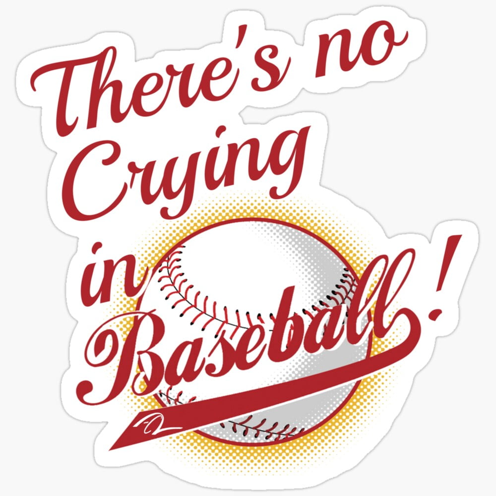 No Crying In Baseball Sticker Baseball Sticker, Football Sticker ...