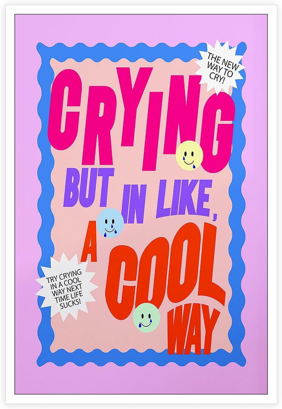 Crying In A Cool Way Posters Colorful Maximalist Weird Crying Face Wall ...