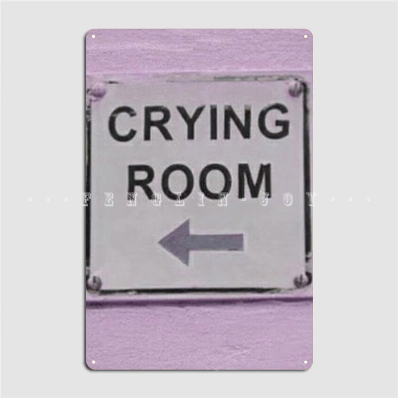 Crying Room Metal Plaque Poster Pub Vintage Plaques Living Room ...