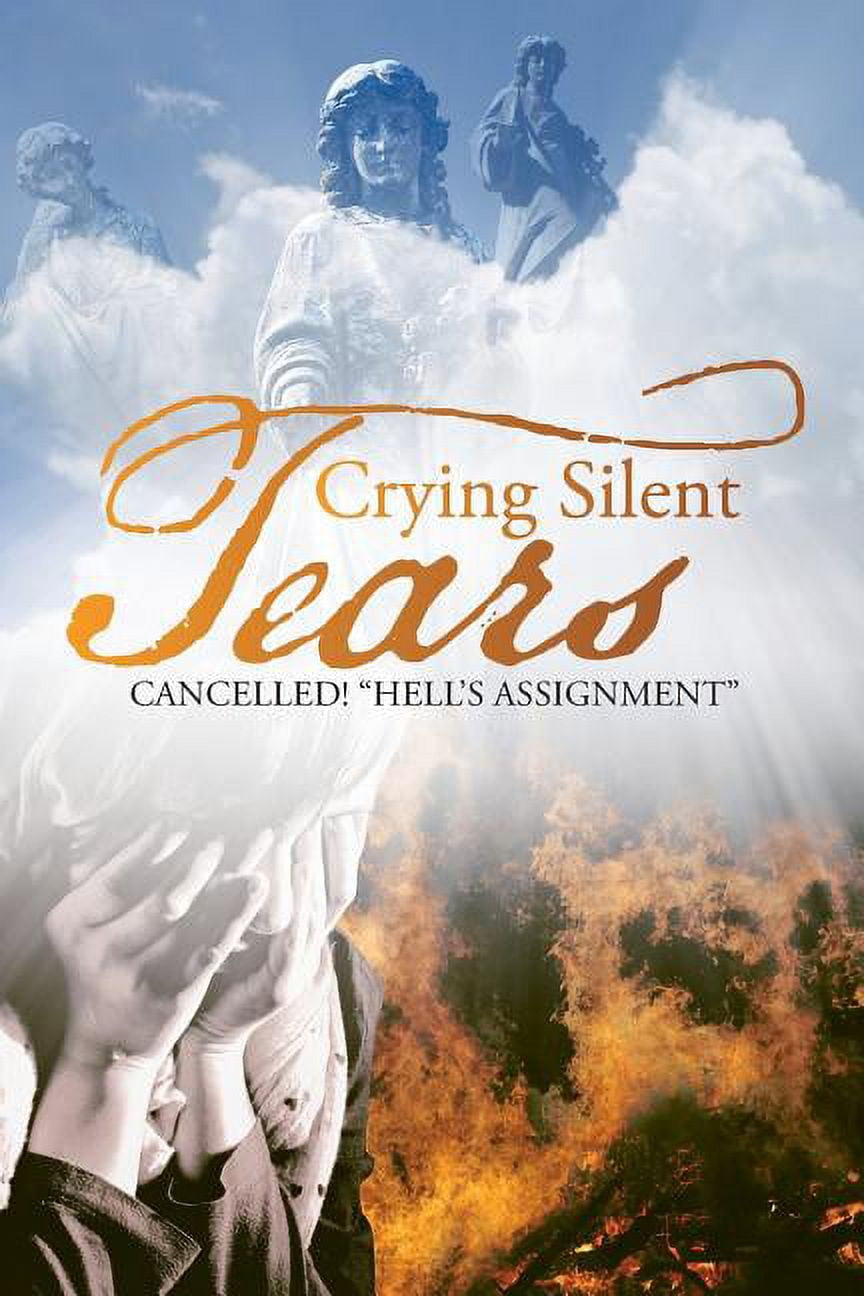 Crying Silent Tears : Cancelled! Hell's Assignment - Walmart.com