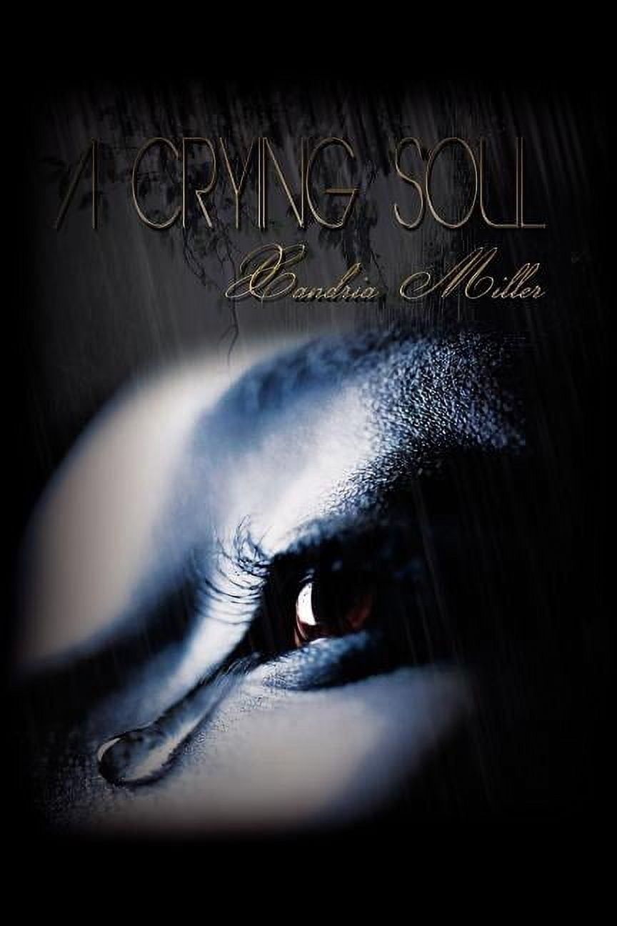 A Crying Soul (Paperback) - Walmart.com