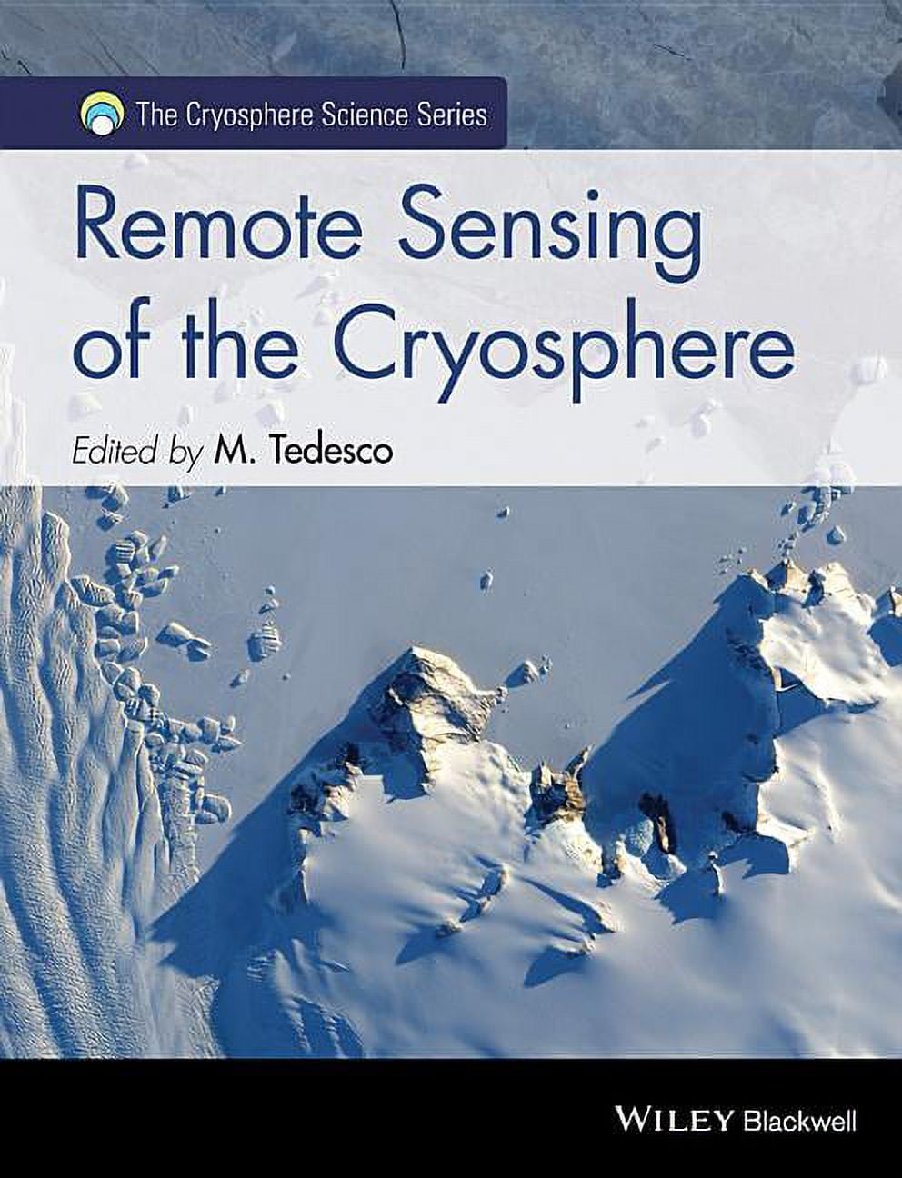 Cryosphere Science: Remote Sensing of the Cryosphere (Hardcover ...