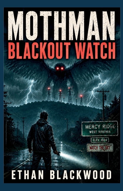 Cryptid Chronicles MOTHMAN - Blackout Watch: A West Virginia Cryptid ...