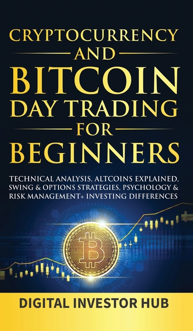 Cryptocurrency & Bitcoin Day Trading For Beginners: Technical Analysis ...