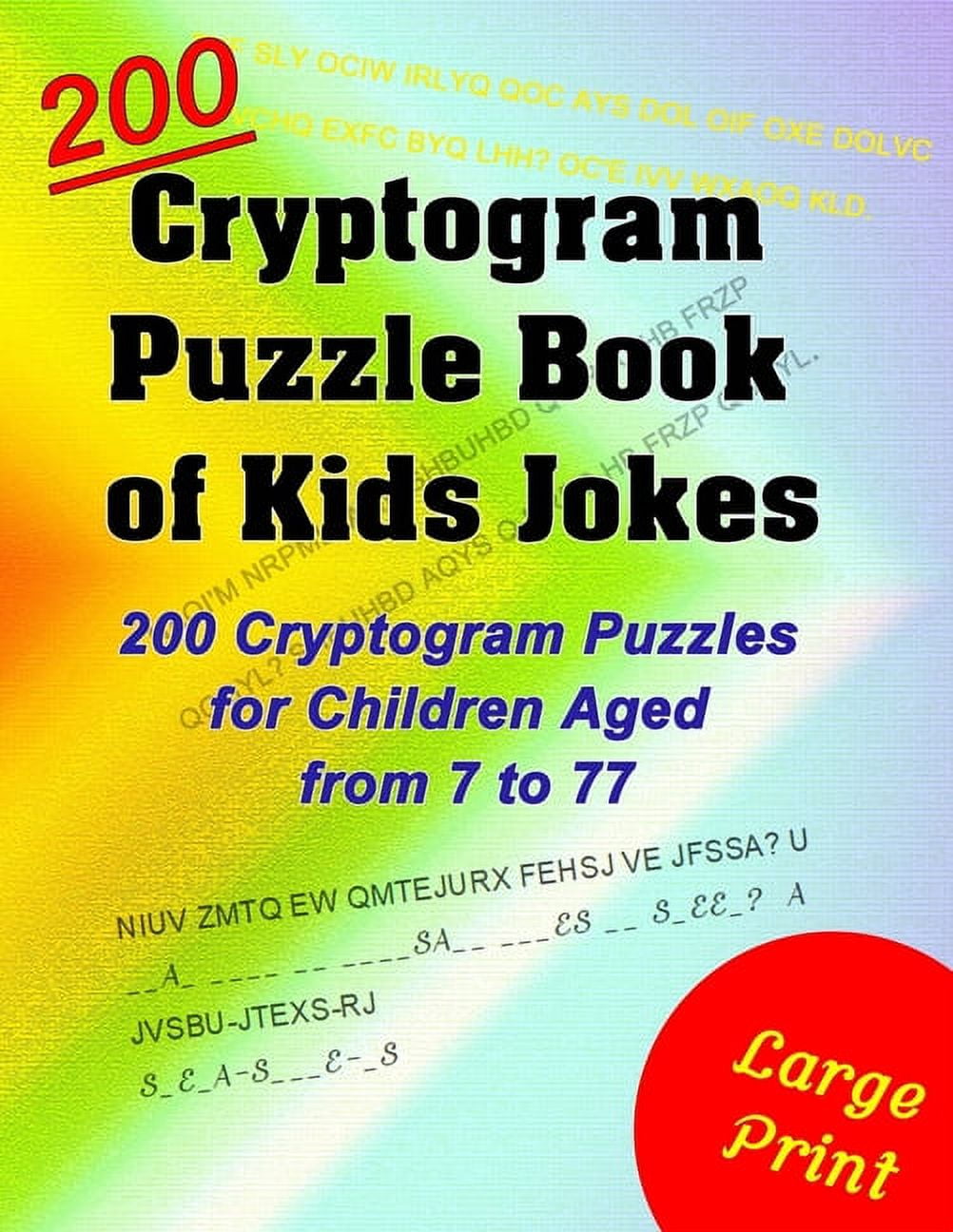 Cryptogram Puzzle Book of Kids Jokes: 200 Cryptogram Puzzles for ...