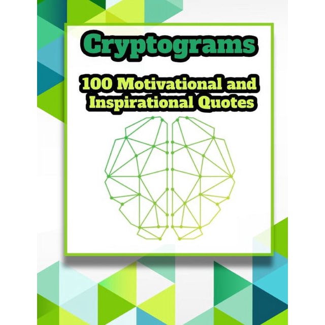 Cryptograms: 100 Motivational and Inspirational Quotes ( Large Print ...