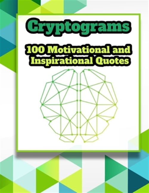 Pre-Owned Cryptograms: 100 Motivational and Inspirational Quotes ...
