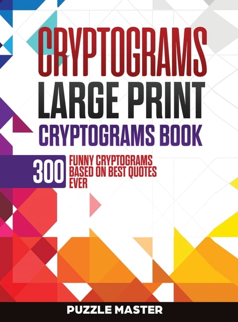 Cryptograms : 300 Funny Cryptograms Based on Best Quotes Ever ...