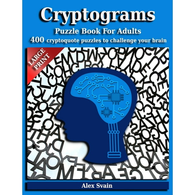 Cryptograms Puzzle Book for Adults: 400 Large Print Cryptoquote Puzzles ...