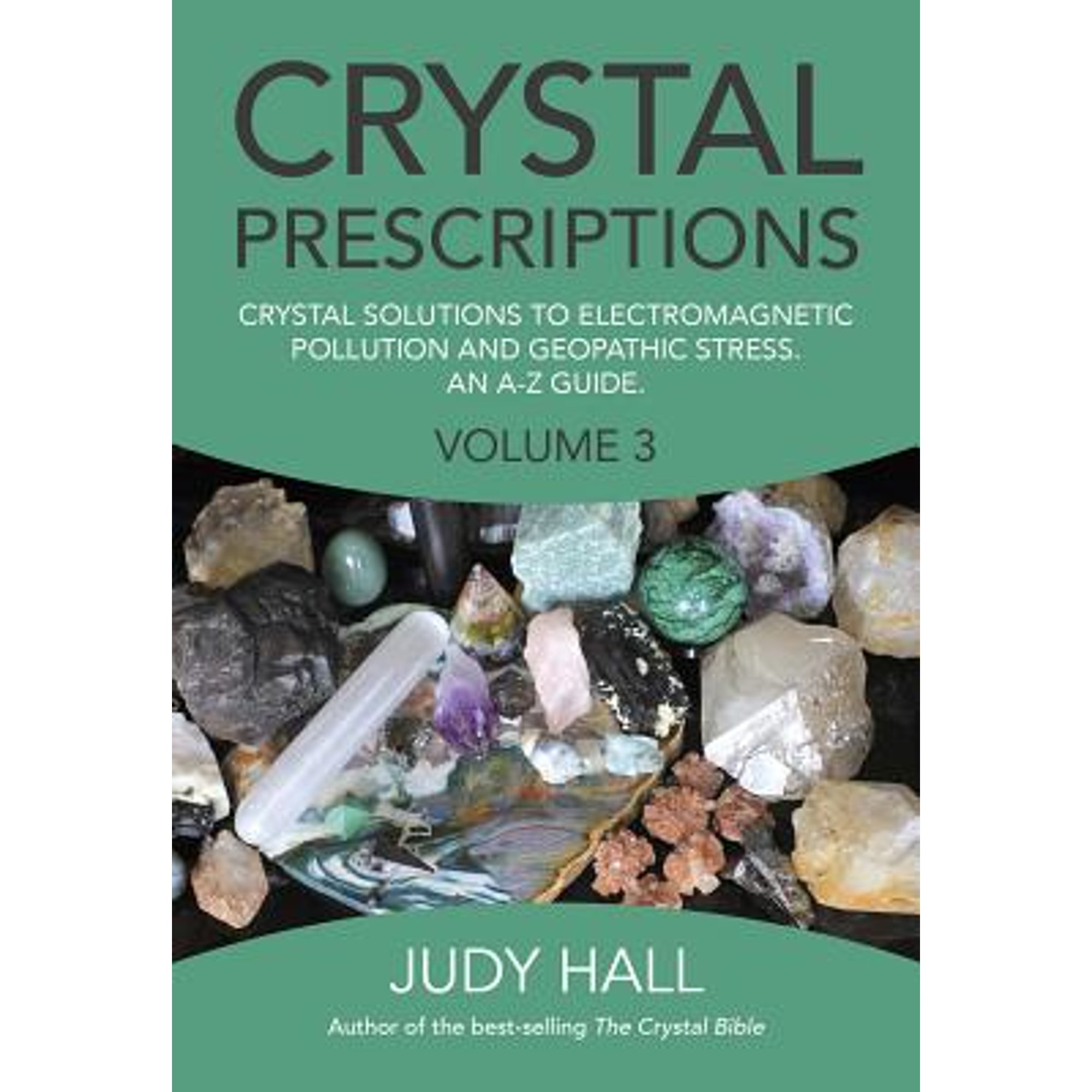 Pre-Owned Crystal Prescriptions volume 3: Crystal solutions to ...
