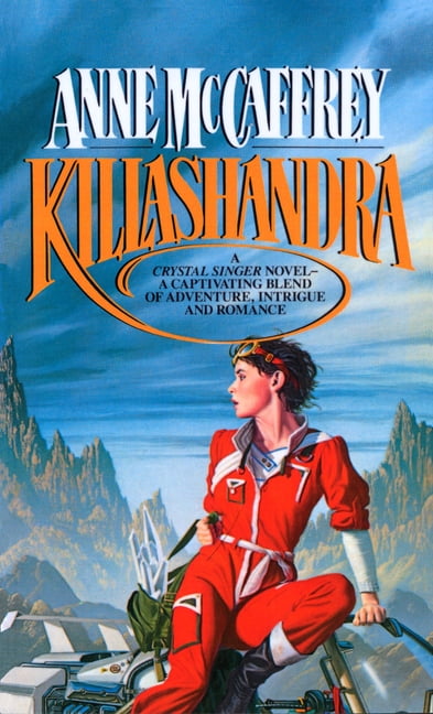 Crystal Singer Trilogy Killashandra, Book 2, (Paperback) - Walmart ...