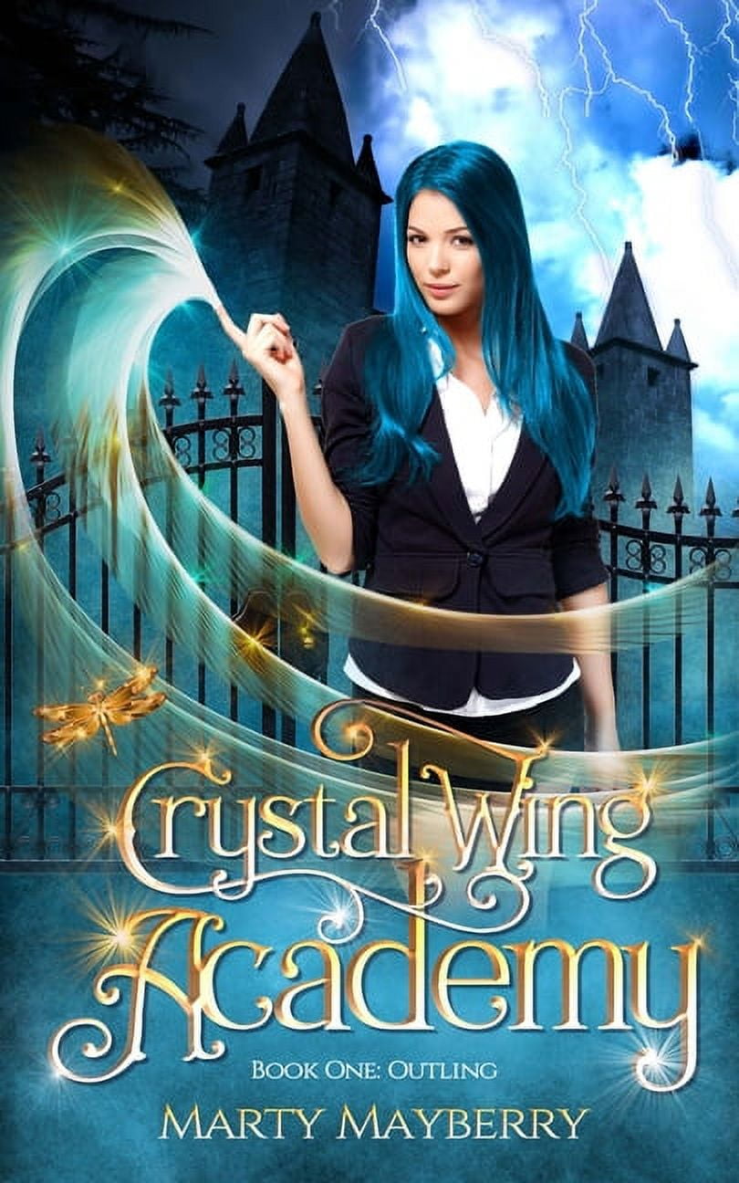 Crystal Wing Academy Outling: A Young Adult Magical Fantasy, Book 1 ...