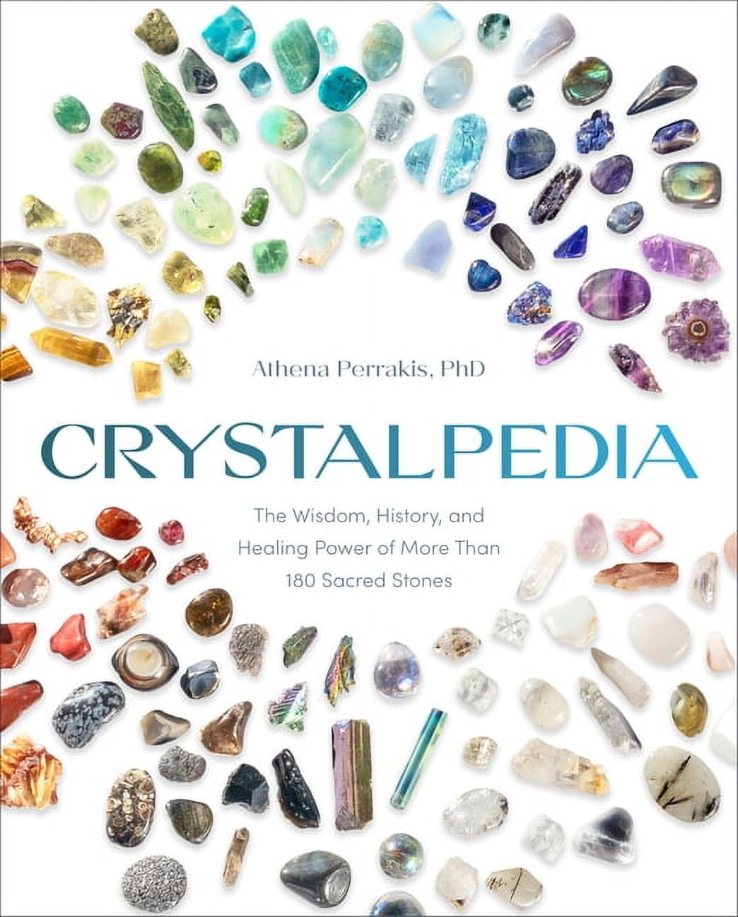 Crystalpedia: Beginners Guide to Healing & Spiritual Power of 180 ...