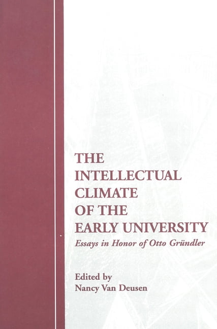 Csds Research Report: The Intellectual Climate of the Early University ...