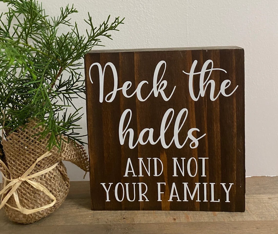 Cskhip Deck The Halls And Not Your Family Vintage Farmhouse Sign ...