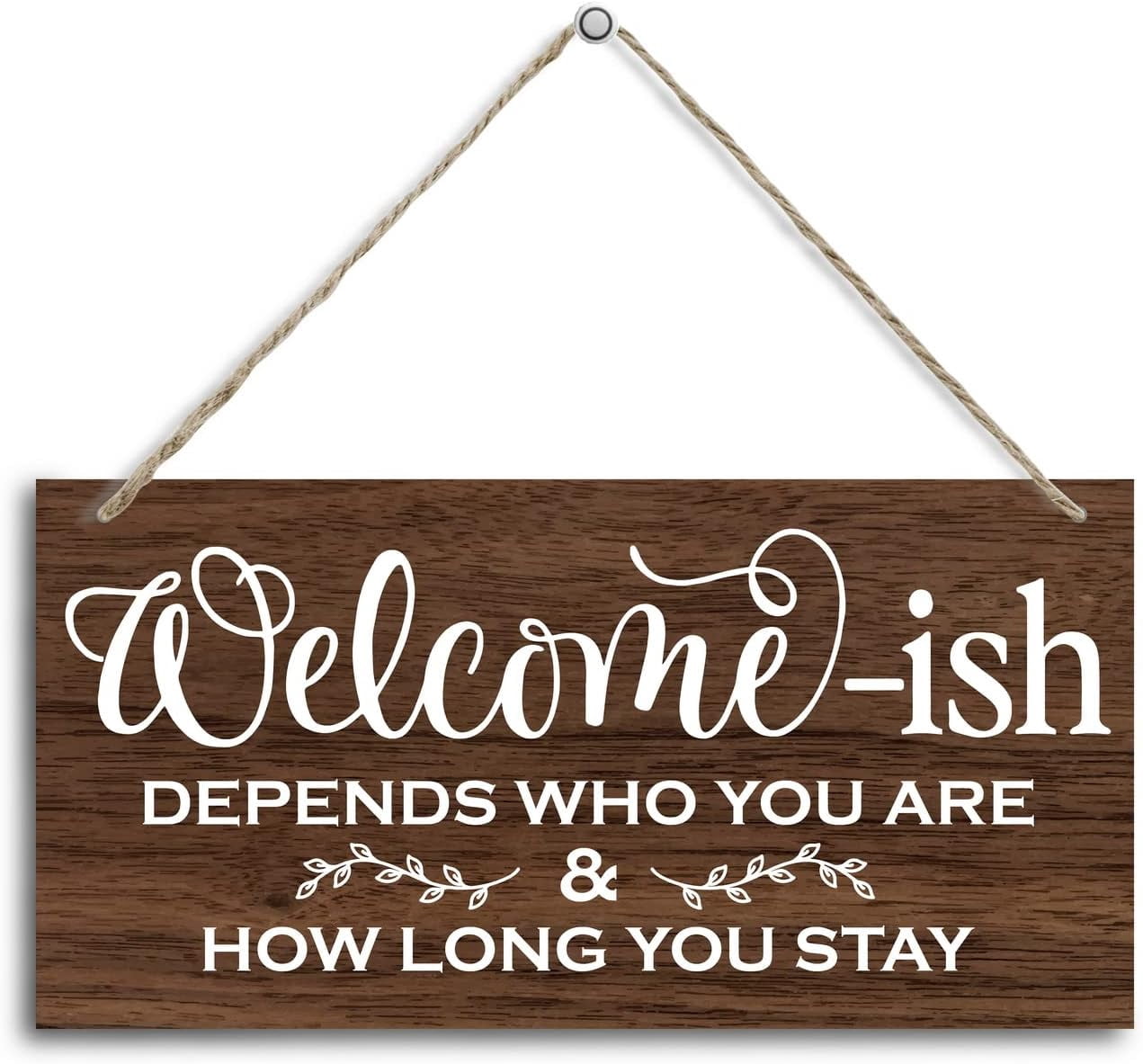 Cskhip Farmhouse Porch Wood Signs Welcome-ish Depends Who You Are and ...