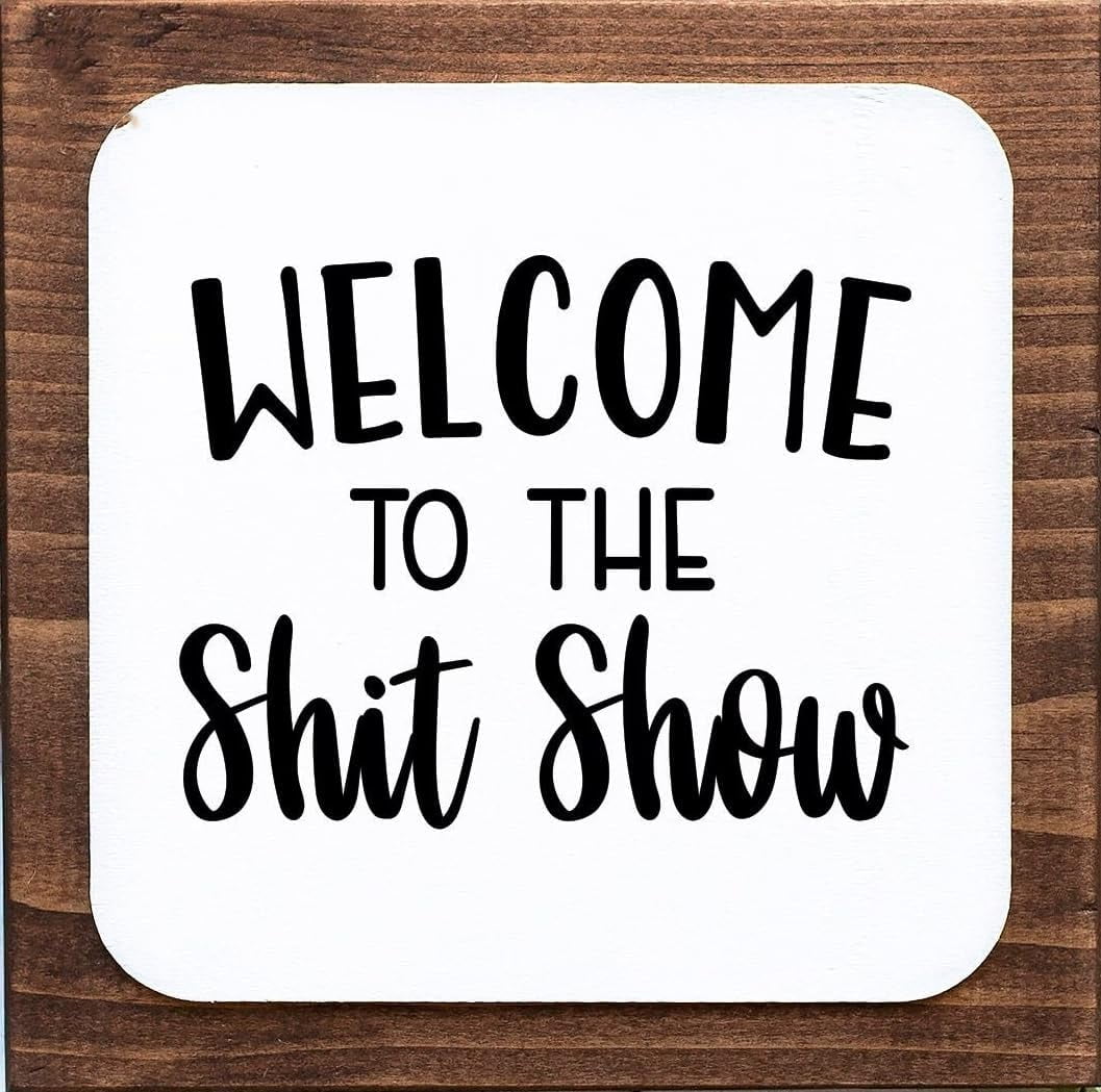 Cskhip Farmhouse Welcome To The Shit Show Sign, Funny Shit Show ...