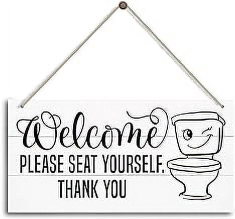 Cskhip Funny Bathroom Wood Signs Welcome Please Seat Yourself Thank You ...