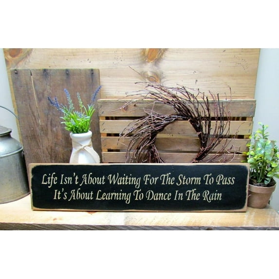 Cskhip Funny Primitiv Inspirational Sign Life Isn't Waiting For The ...