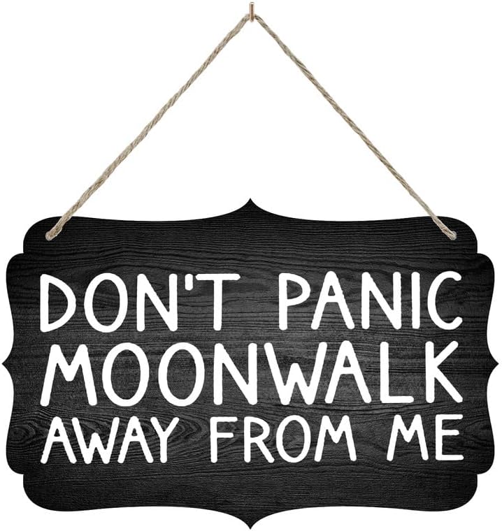 Cskhip Hanging Wood Sign Dont Panic Moonwalk Away From Me Retro Hanging ...