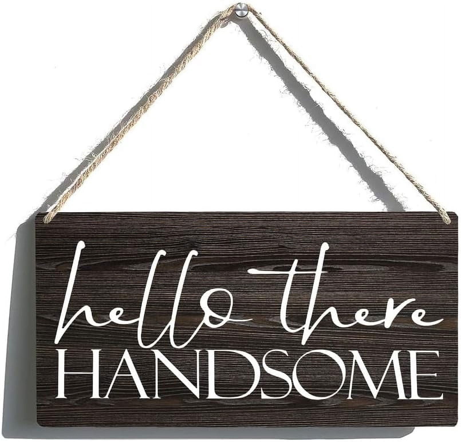 Cskhip Hanging Wood Sign Hello There Handsome Farmhouse Bathroom Sign ...