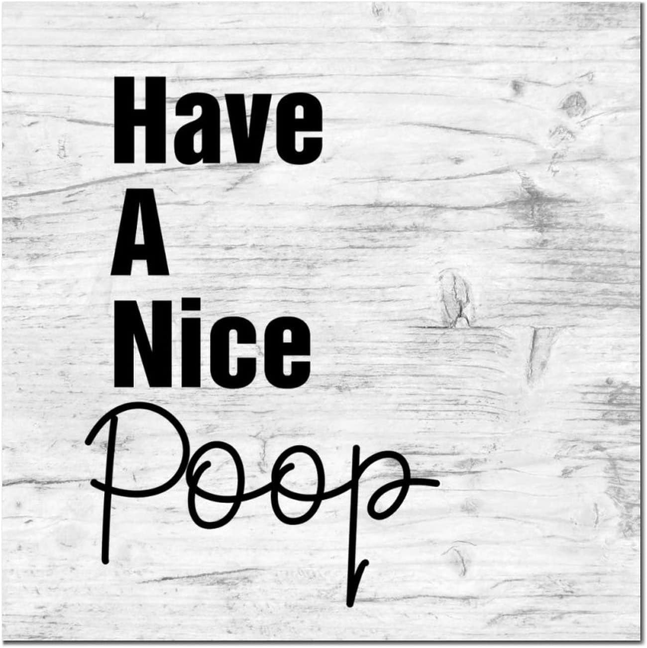 Cskhip Have A Nice Poop Wood Plaque Wall Decor Home Decor Sign ...