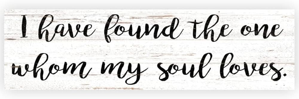 Cskhip I Have Found The One Whom My Soul Loves Sign Kitchen Kitchen ...