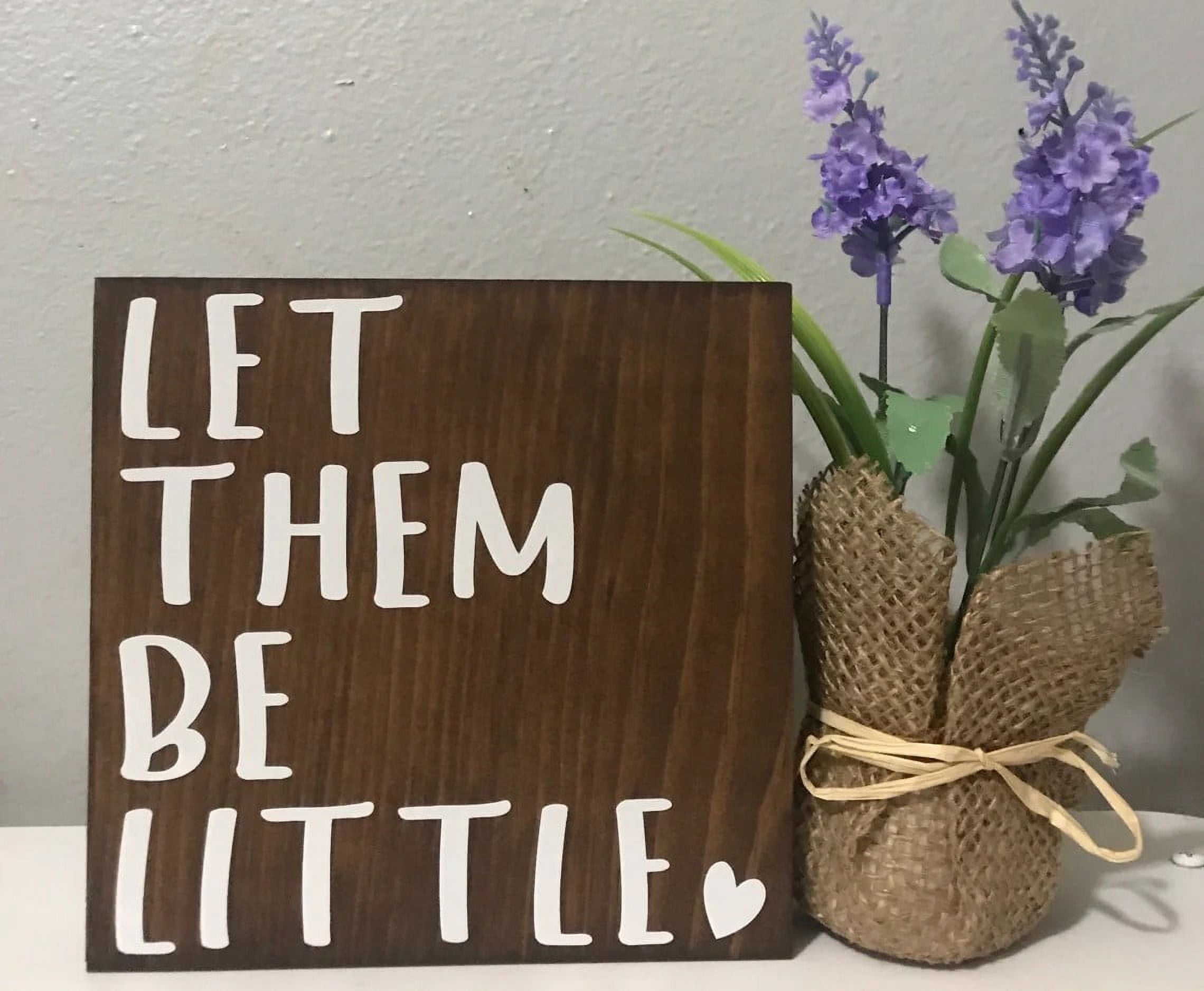 Cskhip Let Them Be Little Vintage Farmhouse Sign,Antique Wood Sign ...