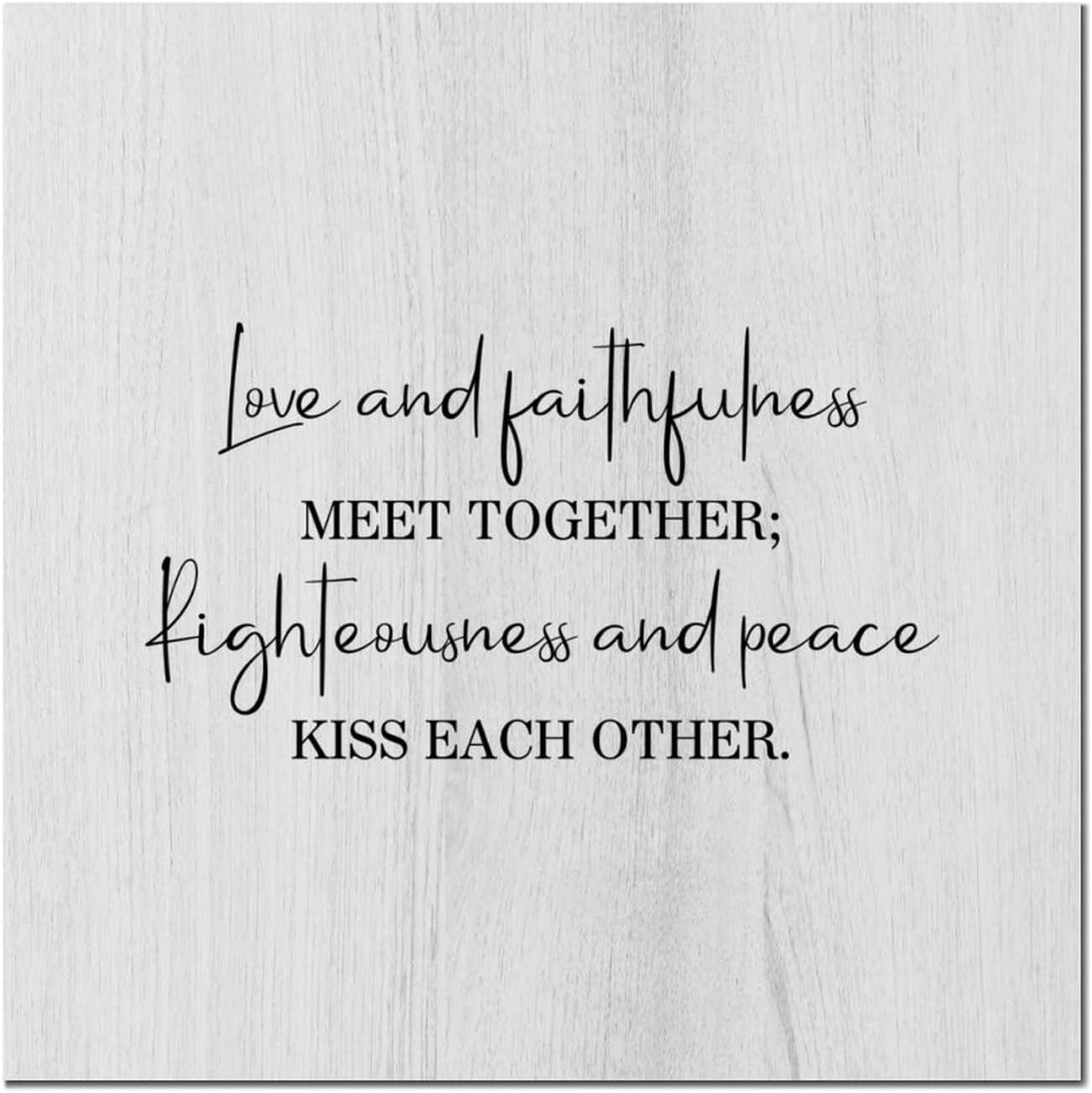 Cskhip Love And Faithfulness Meet Together Righteousness And Peace Kiss ...