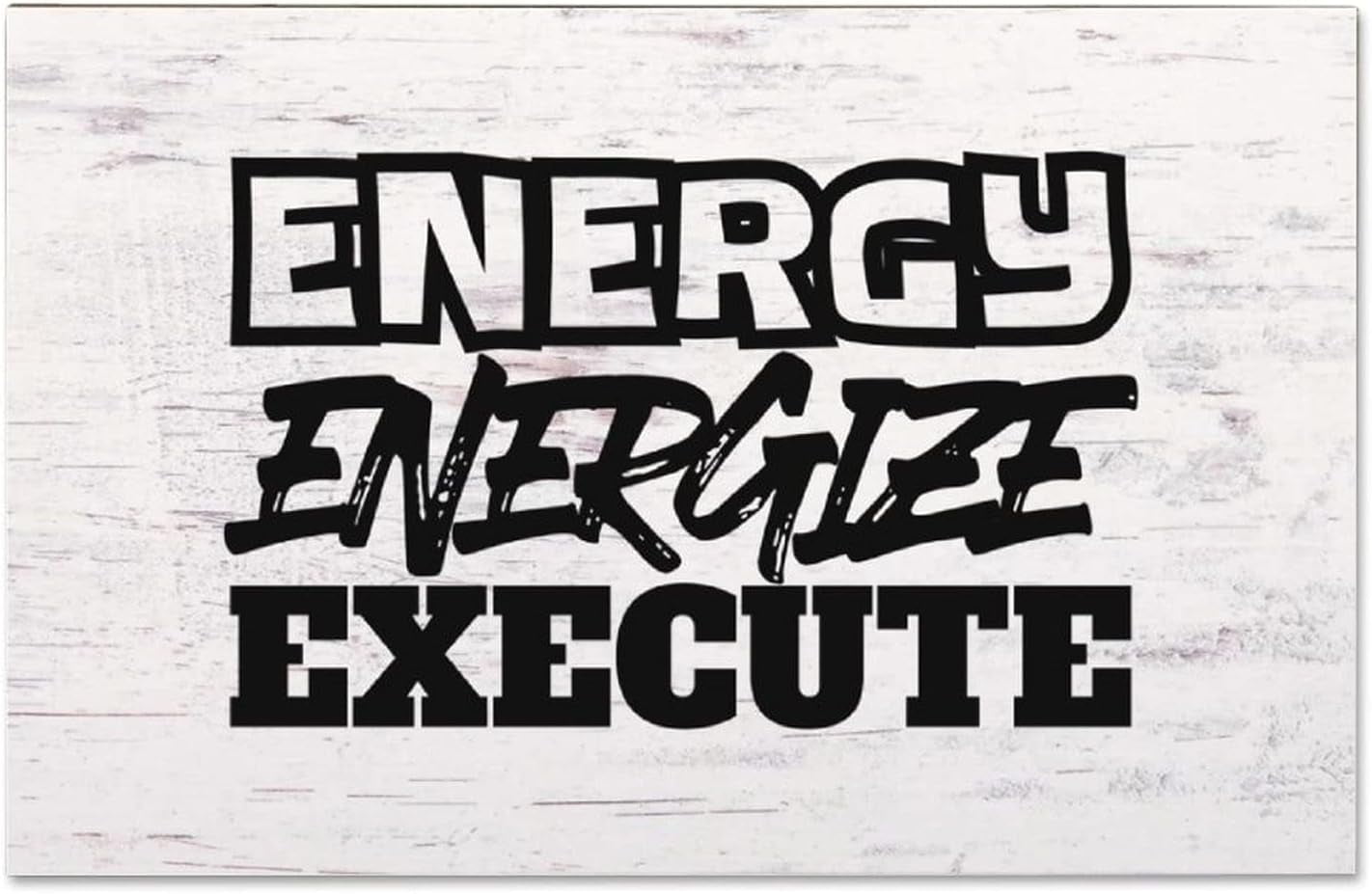 Cskhip Positive Inspirational Saying Sign Energy Energize Execute Wood ...