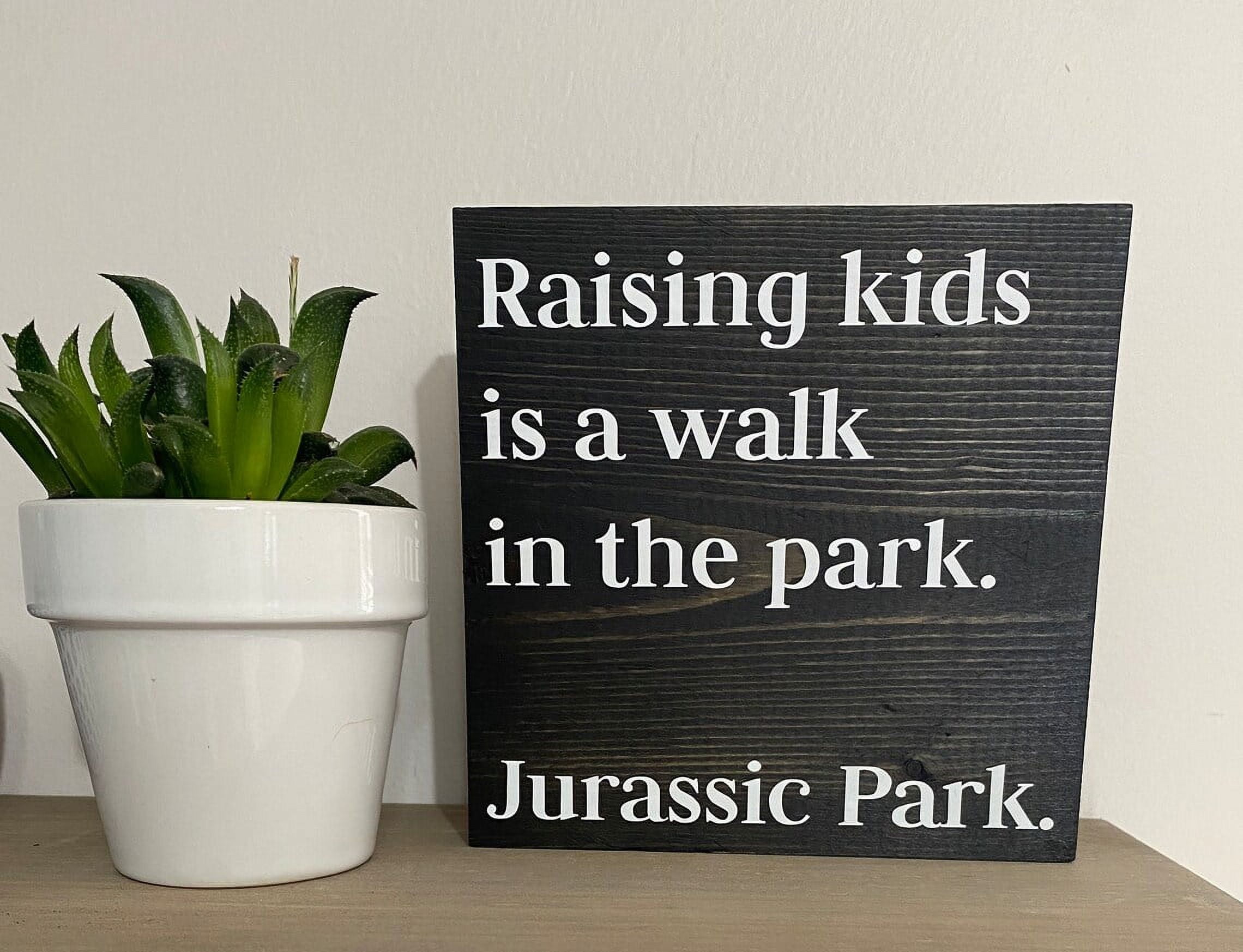 Cskhip Raising Kids Is A Walk In The Park Vintage Farmhouse Sign ...