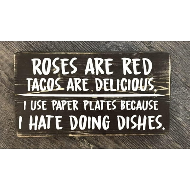 Cskhip Roses are Red Tacos are Delicious. I Use Paper Plates because I ...