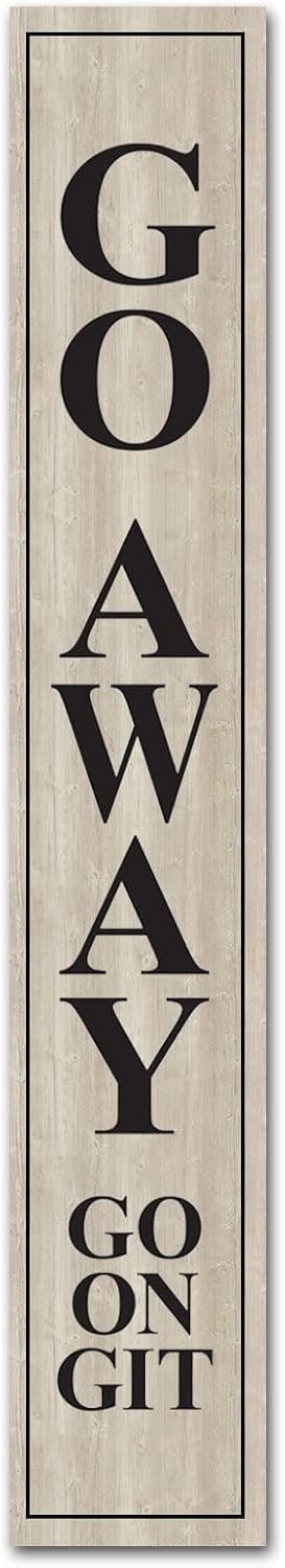 Cskhip Rustic Wooden Go Away Go On Git Vertical Sign for Front Porch ...