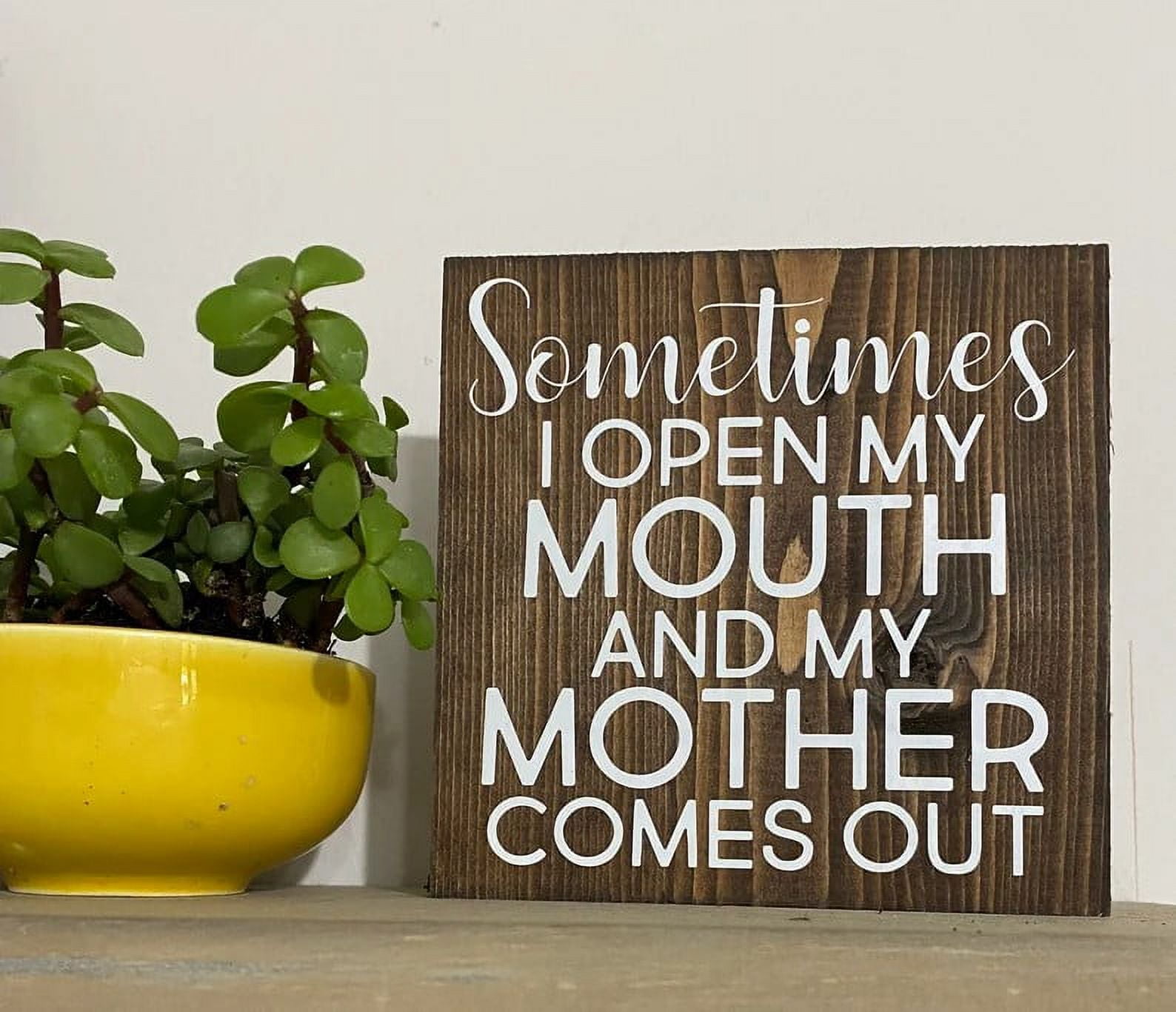 Cskhip Sometimes I Open My Mouth And My Mother Comes Out Vintage ...